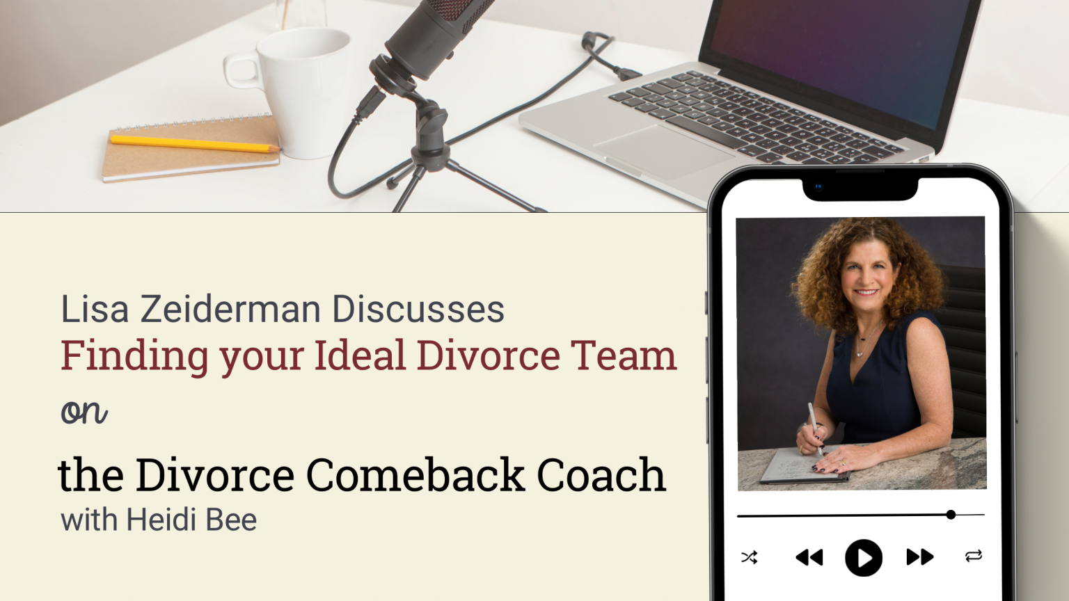 Lisa Zeiderman on The Divorce Comeback Coach - Lisa Zeiderman, Esq.